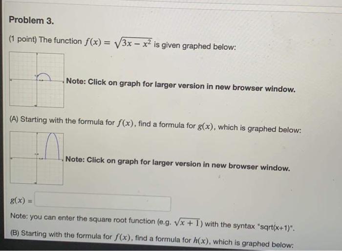 Solved Problem 3. (1 point) The function f(x) = 3x - x? is | Chegg.com