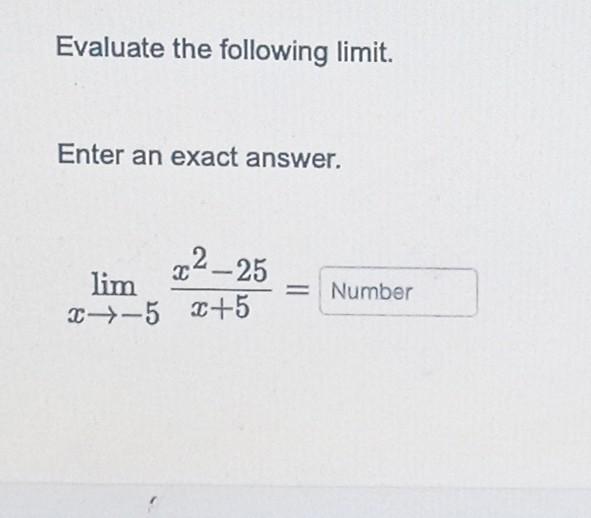 Solved Evaluate the following limit. Enter an exact answer. | Chegg.com