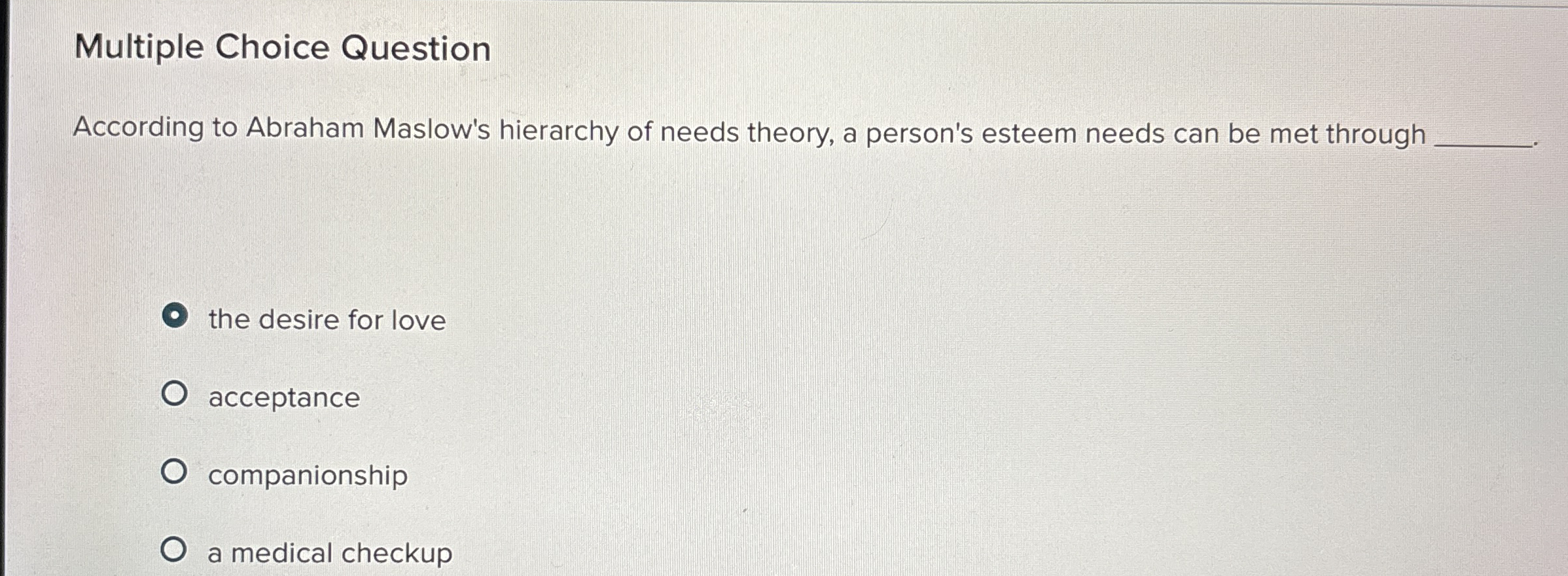 Solved Multiple Choice QuestionAccording to Abraham Maslow's | Chegg.com