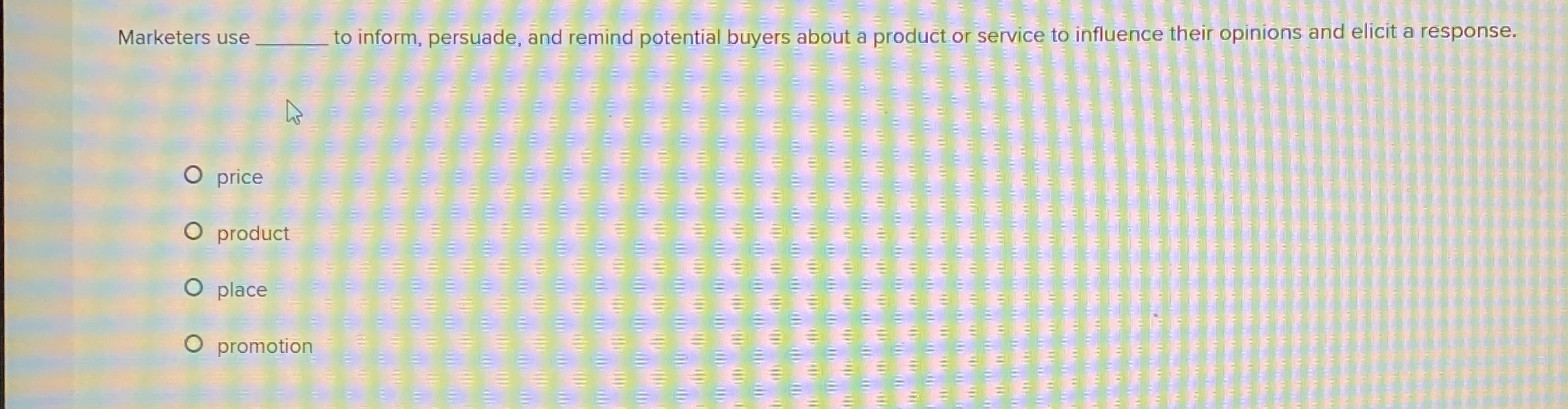 Solved Marketers use ﻿to inform, persuade, and remind | Chegg.com