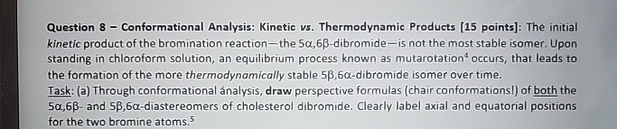 Solved Question 8 - ﻿Conformational Analysis: Kinetic vs. | Chegg.com