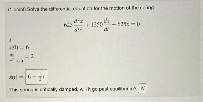 Solved (1 point) Solve the differential equation for the | Chegg.com