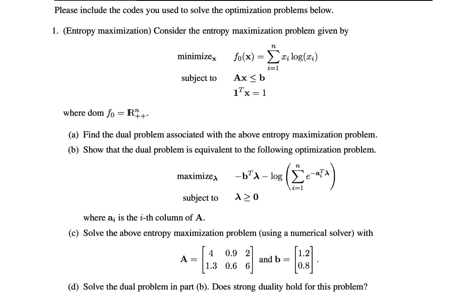 Solved Please include the codes you used to solve the | Chegg.com