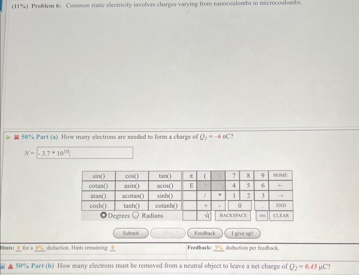 Solved (11\%) Problem 6: Common static electricity involves | Chegg.com