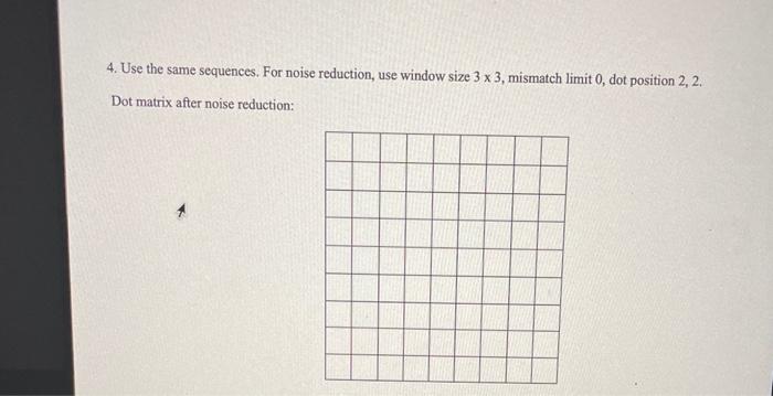 Solved 2 Align Dna Sequences Using Dot Matrix Horizontal Chegg