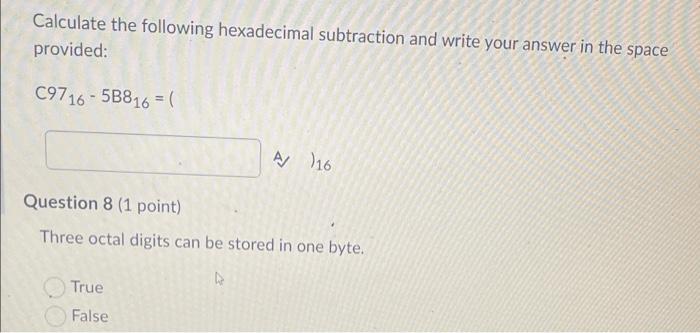 Solved Calculate the following hexadecimal subtraction and | Chegg.com