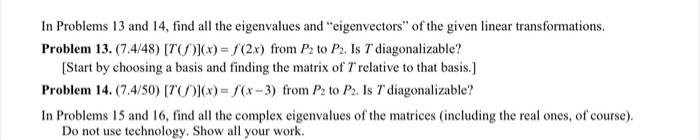 Solved In Problems 13 and 14, find all the eigenvalues and | Chegg.com