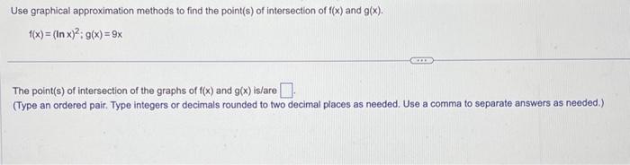 Solved Use graphical approximation methods to find the | Chegg.com