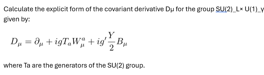 Solved Calculate the explicit form of the covariant | Chegg.com