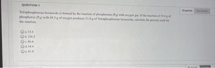 Solved QUESTION 1 10 points Sven Tetraphosphorous hexaoxide | Chegg.com