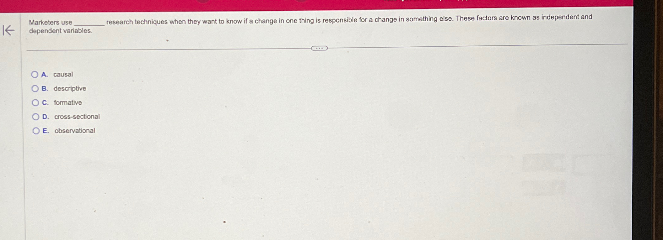 Solved Marketers use q, ﻿research techniques when they want | Chegg.com