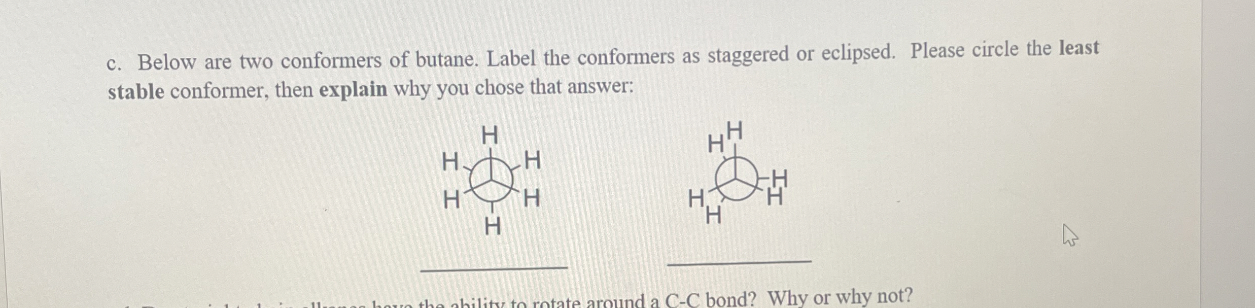 Solved c. ﻿Below are two conformers of butane. Label the | Chegg.com