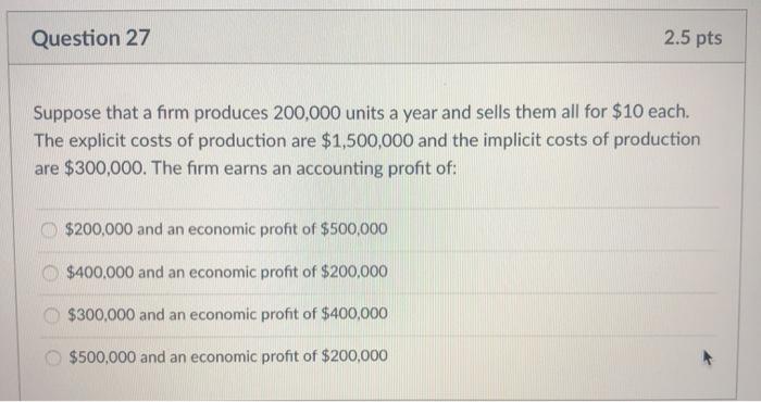 Solved Question 25 2.5 pts Which would be an implicit cost | Chegg.com