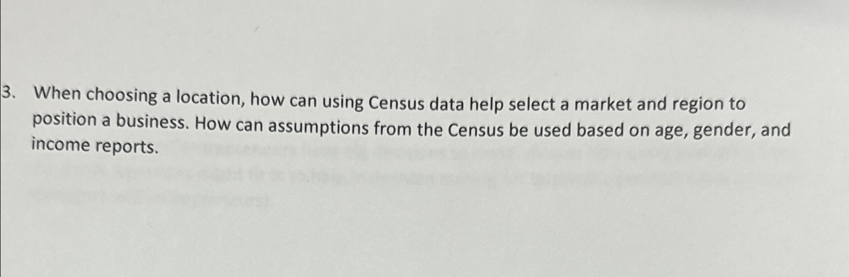 Solved When choosing a location, how can using Census data | Chegg.com