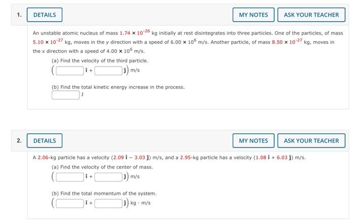 Solved An unstable atomic nucleus of mass 1.74×10−26 kg | Chegg.com