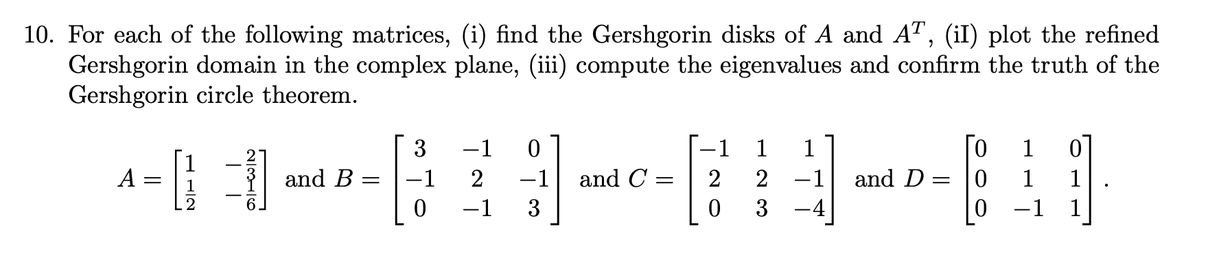 Solved For each of the following matrices, (i) ﻿find the | Chegg.com