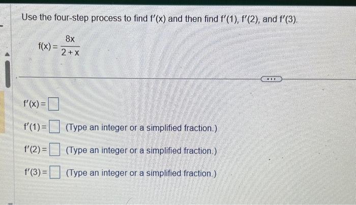 Solved Use the four-step process to find f′(x) and then find | Chegg.com