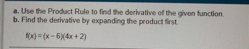 Solved a. Use the Product Rule to find the derivative of the | Chegg.com