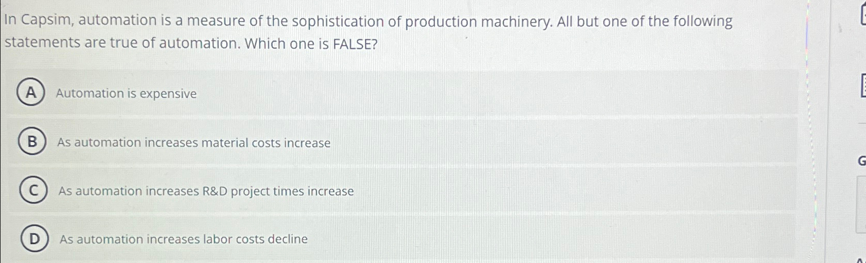 Solved In Capsim, automation is a measure of the | Chegg.com