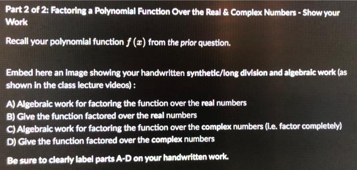 Solved Part 1 of 2: Factoring a Polynomial Function Over the | Chegg.com