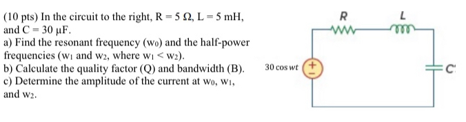Solved (10 ﻿pts) ﻿In the circuit to the right, R=5Ω,L=5mH, | Chegg.com
