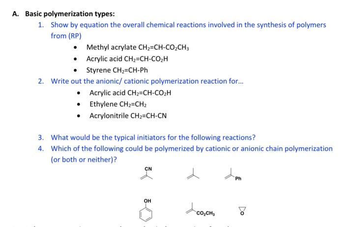 A. Basic polymerization types: 1. Show by equation | Chegg.com