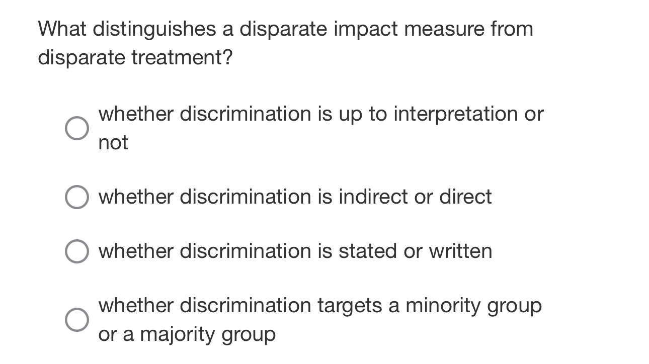 Solved What Distinguishes A Disparate Impact Measure