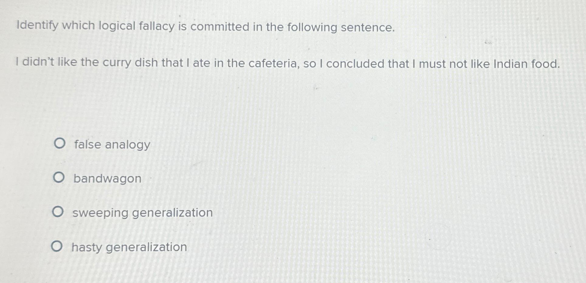 Solved Identify which logical fallacy is committed in the | Chegg.com