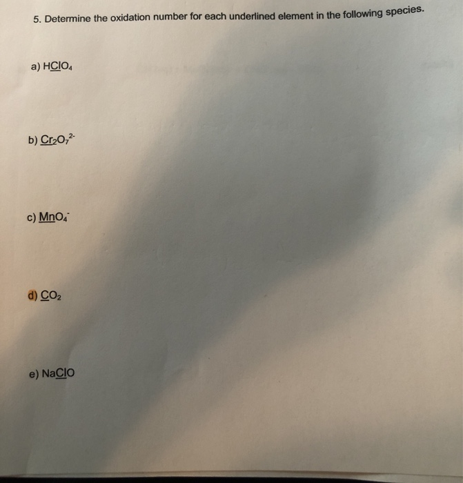 Solved 5. Determine the oxidation number for each underlined | Chegg.com