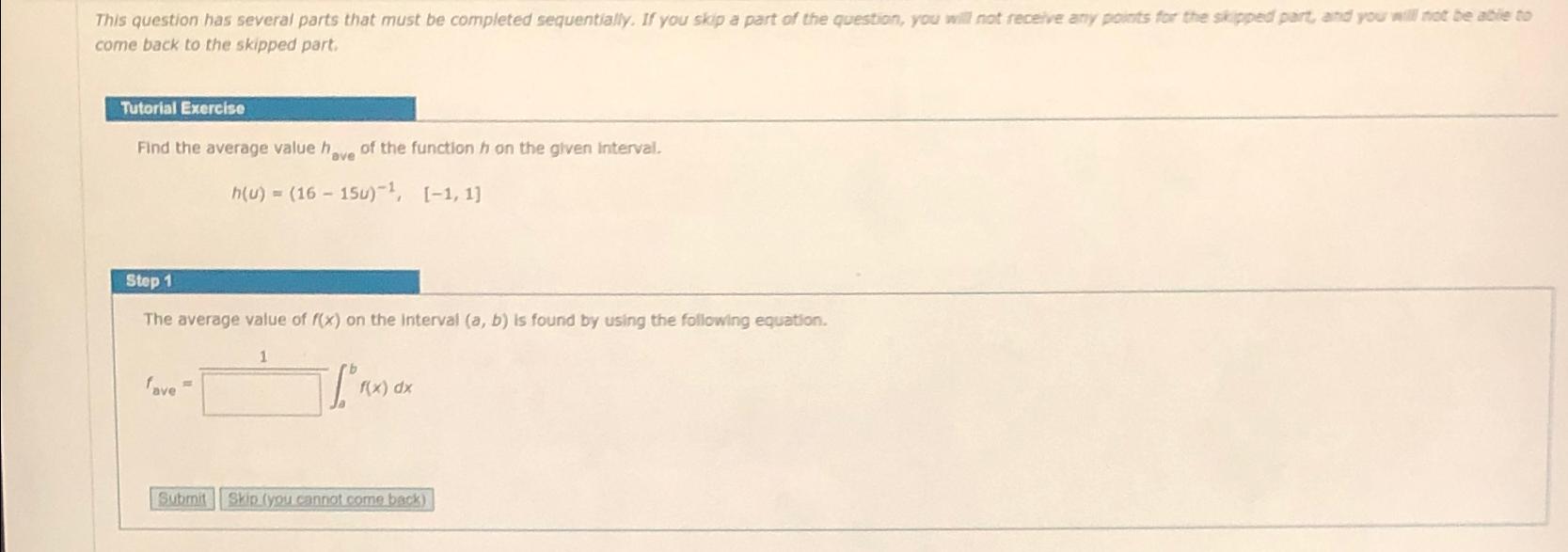 Solved come back to the skipped part.Tutorial ExerciseFind | Chegg.com