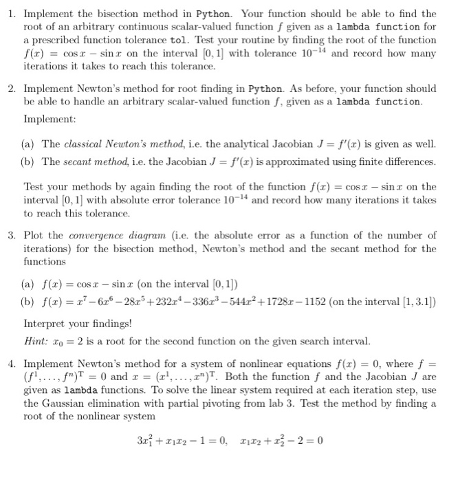 1. Implement the bisection method in Python. Your | Chegg.com