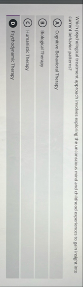 Solved Which psychological treatment approach involves | Chegg.com