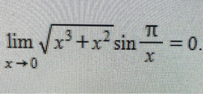 Solved TT lim x'+xsin =0. | Chegg.com