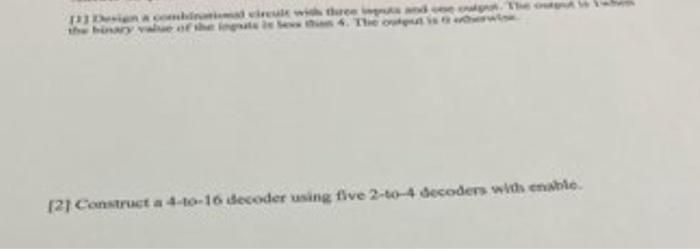 Solved [2] Construct a 4-to-16 decoder using flve 2-to-4 | Chegg.com