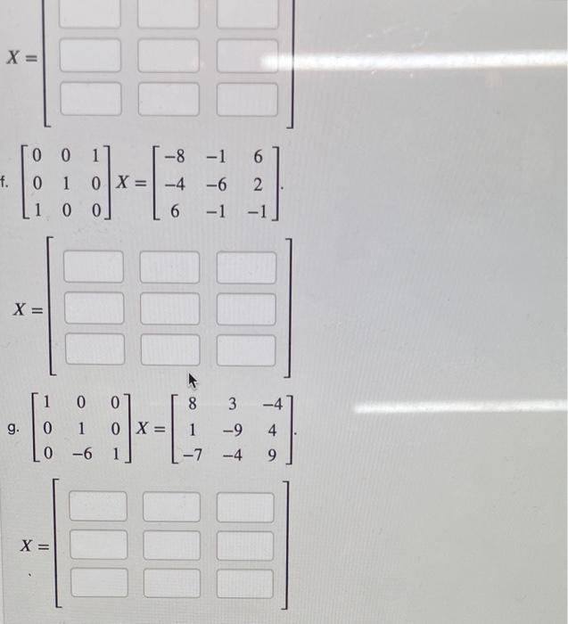 [Solved]: (3 points) In each part, find the matrix X solvin