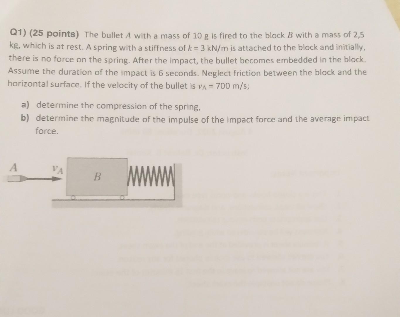Solved Q1) (25 points) The bullet A with a mass of 10 g is | Chegg.com
