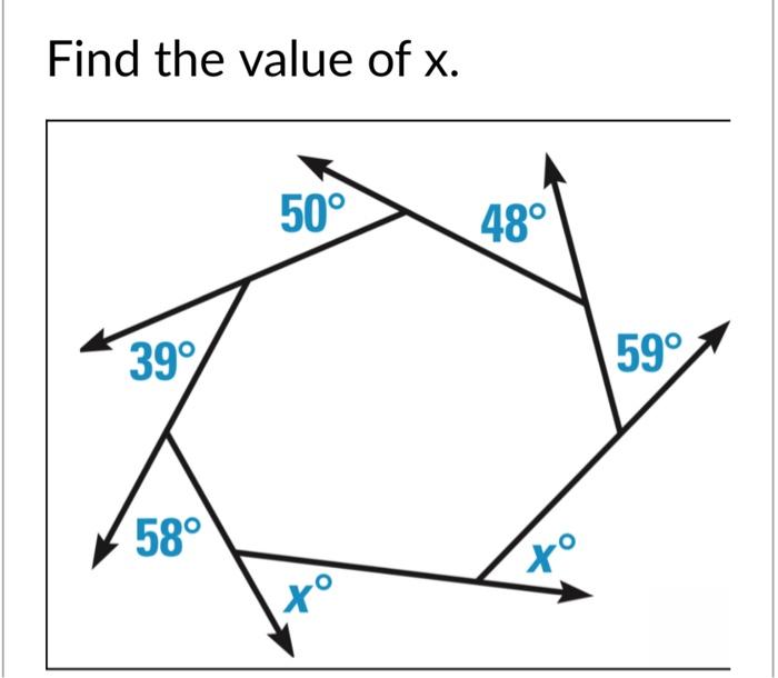 Solved Find the value of x. 50° 48° 39° 59° 58° X xº | Chegg.com