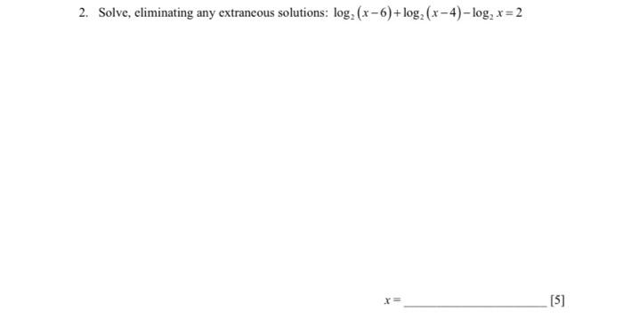 Solved 2. Solve, eliminating any extraneous solutions: | Chegg.com