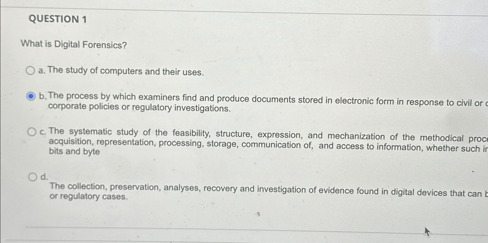 Solved QUESTION 1What is Digital Forensics?a. ﻿The study of | Chegg.com