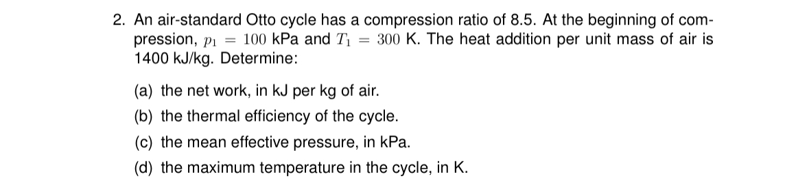 Solved An air-standard Otto cycle has a compression ratio of | Chegg.com