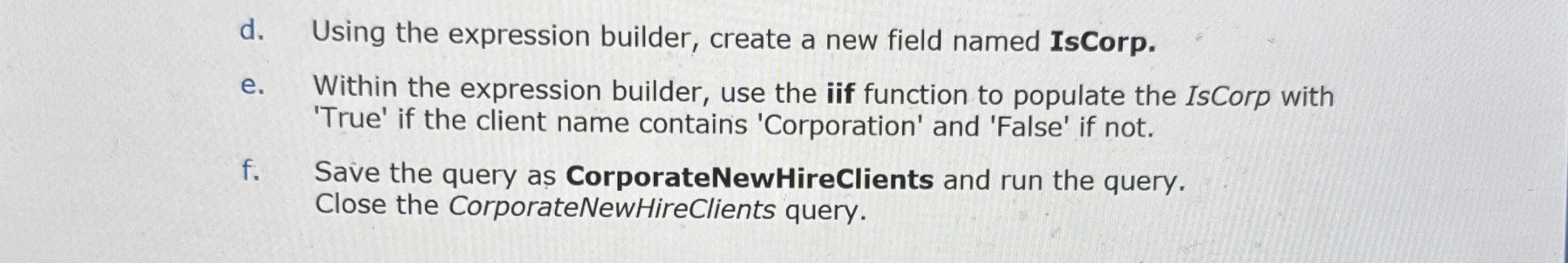 Solved d. ﻿Using the expression builder, create a new field | Chegg.com