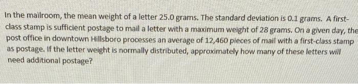 Solved In the mailroom, the mean weight of a letter 25.0 | Chegg.com