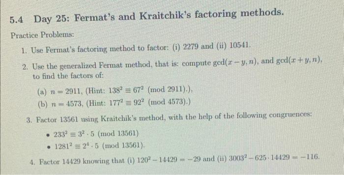 Solved Day 25: Fermat's and Kraitchik's factoring methods. | Chegg.com