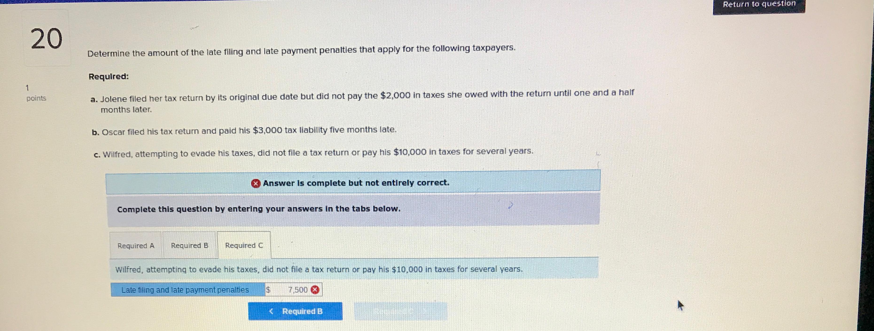Solved Return to question20Determine the amount of the late | Chegg.com