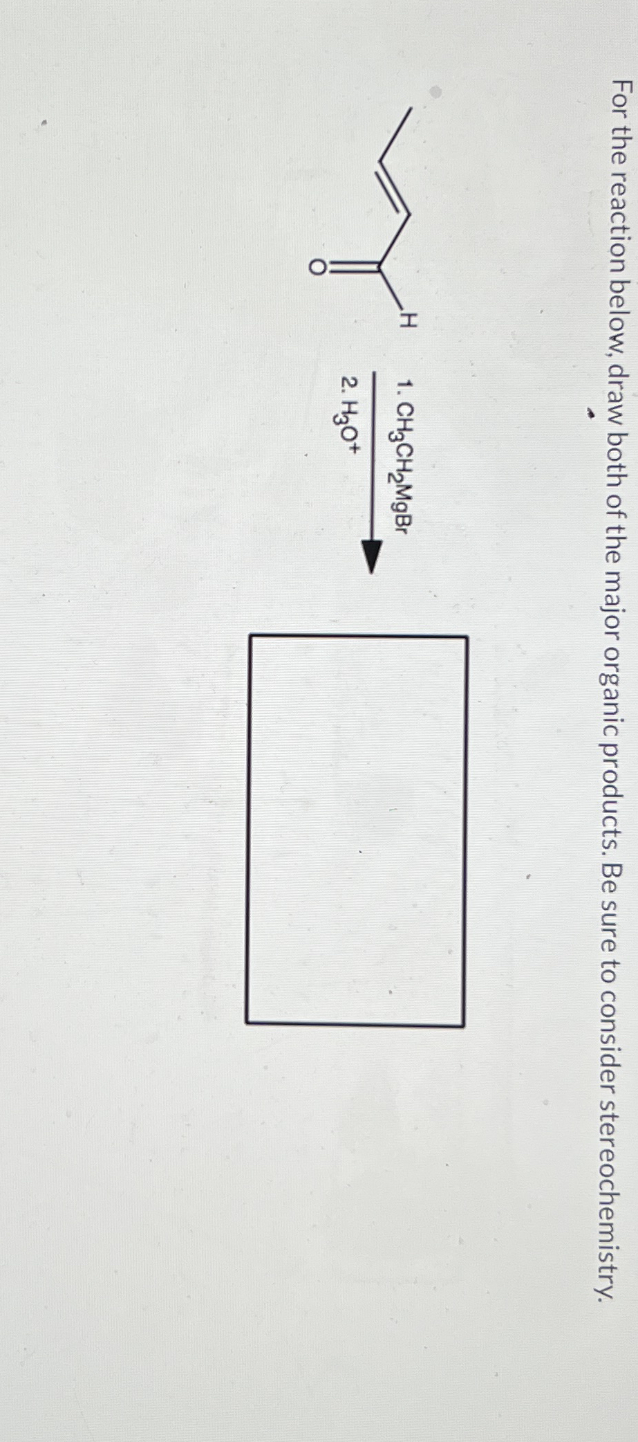 Solved Question (1 ﻿point) ﻿For the reaction below, draw | Chegg.com