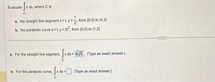 Solved Evaluate ∫Cxds, where C is a. the straight line | Chegg.com