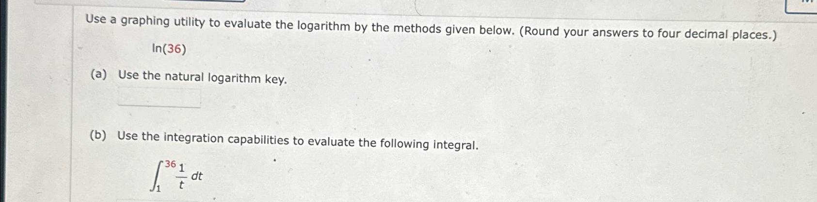 Solved Use a graphing utility to evaluate the logarithm by | Chegg.com