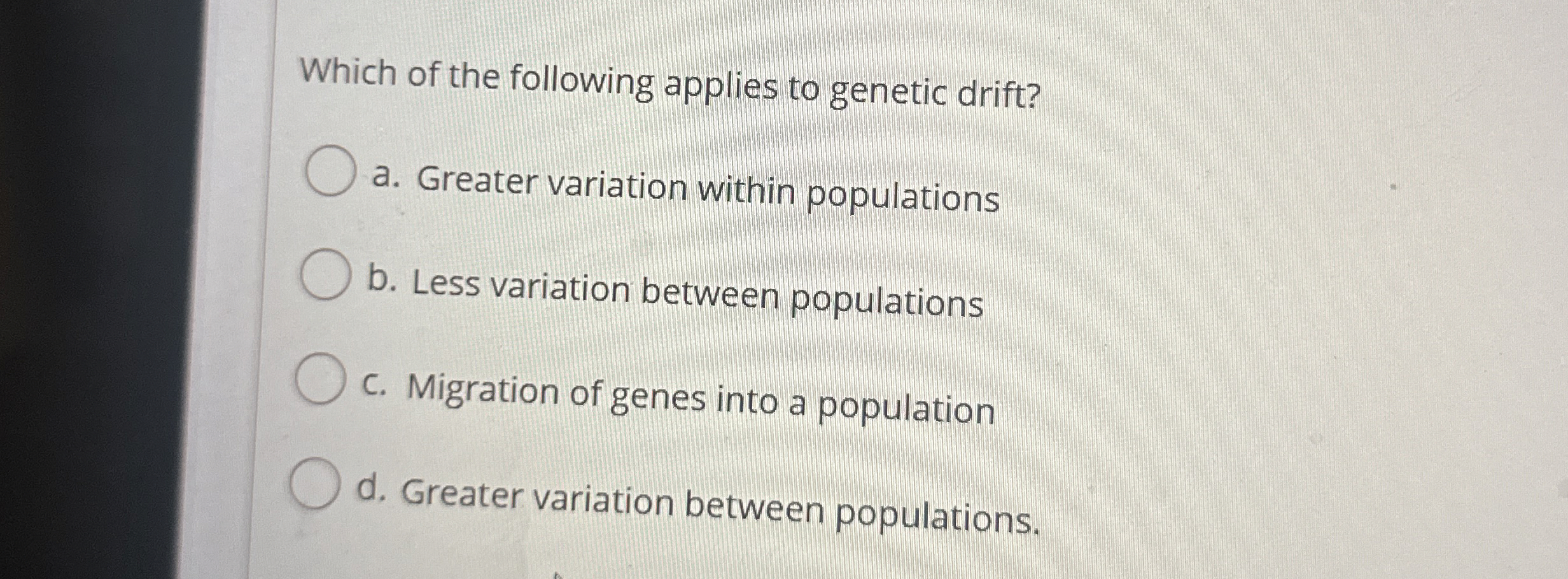 Solved Which of the following applies to genetic drift?a. | Chegg.com