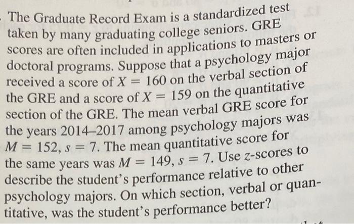 Solved The Graduate Record Exam is a standardized test taken | Chegg.com