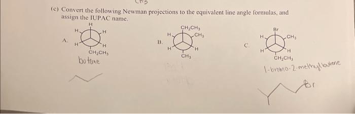 Solved (c) Convert the following Newman projections to the | Chegg.com